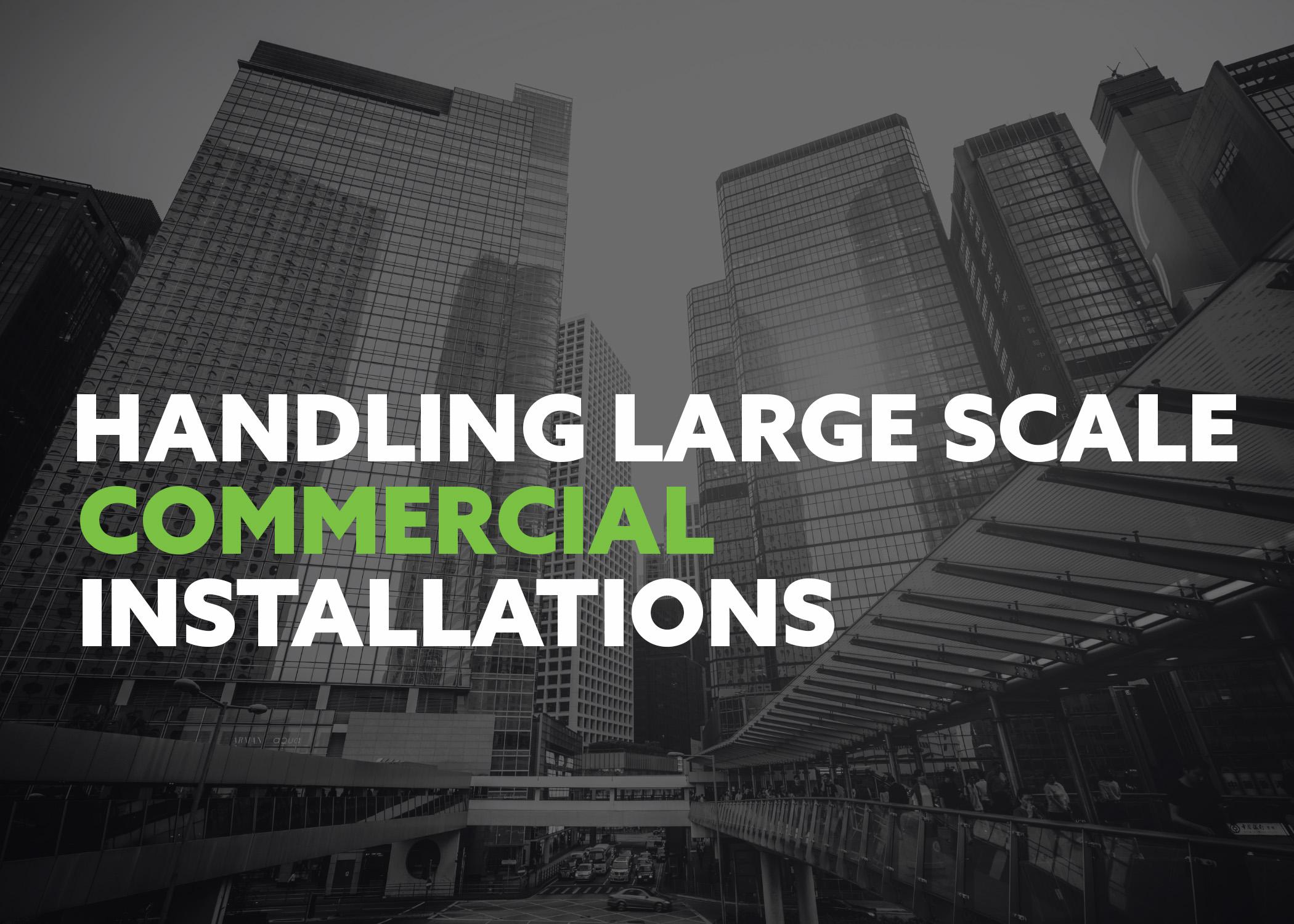 86. Handling Large Scale Commercial Installations - Go Carrera