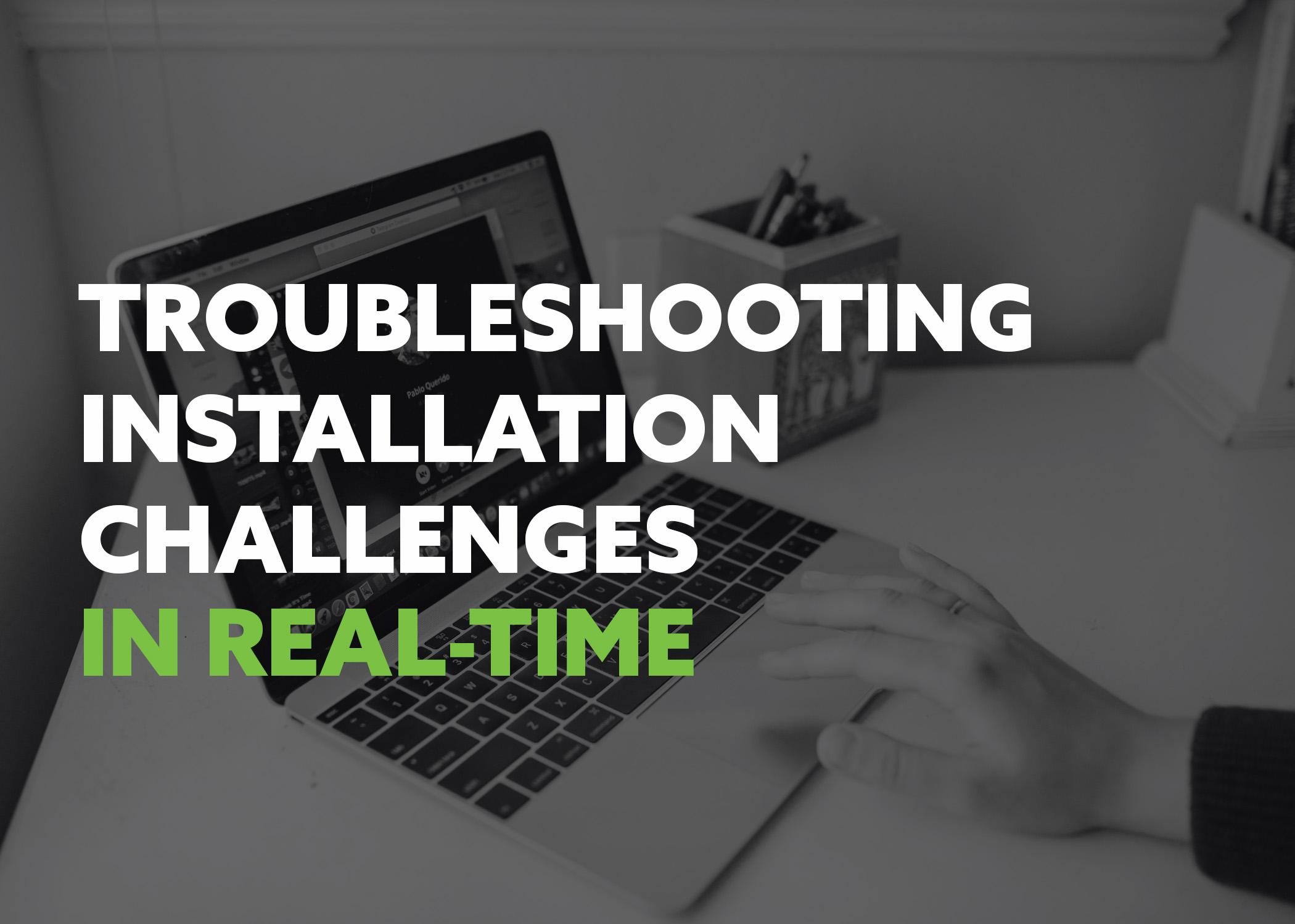 98. Troubleshooting Installation Challenges in Real-Time - Go Carrera