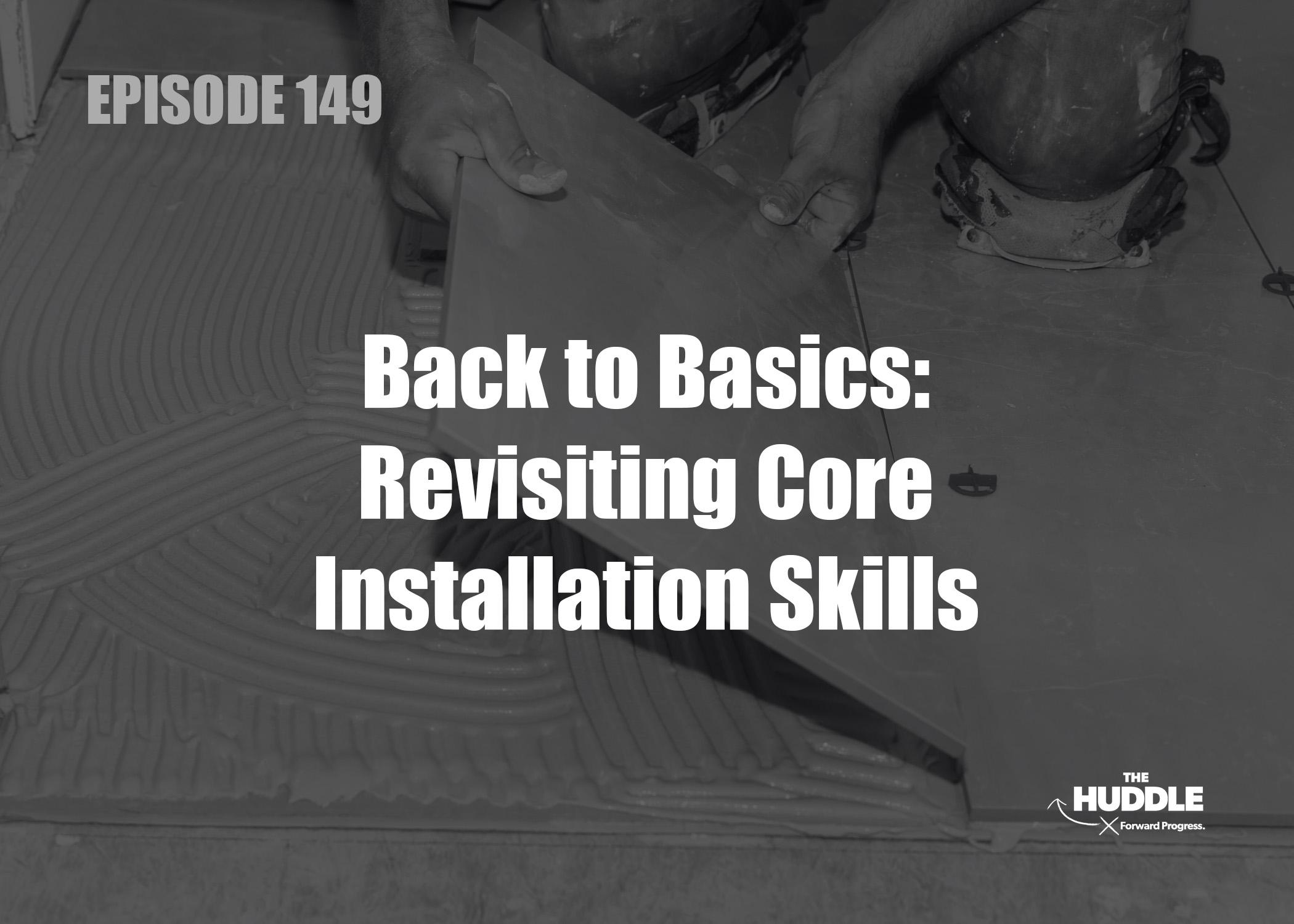 149. Back to Basics: Revisiting Core Installation Skills - Go Carrera