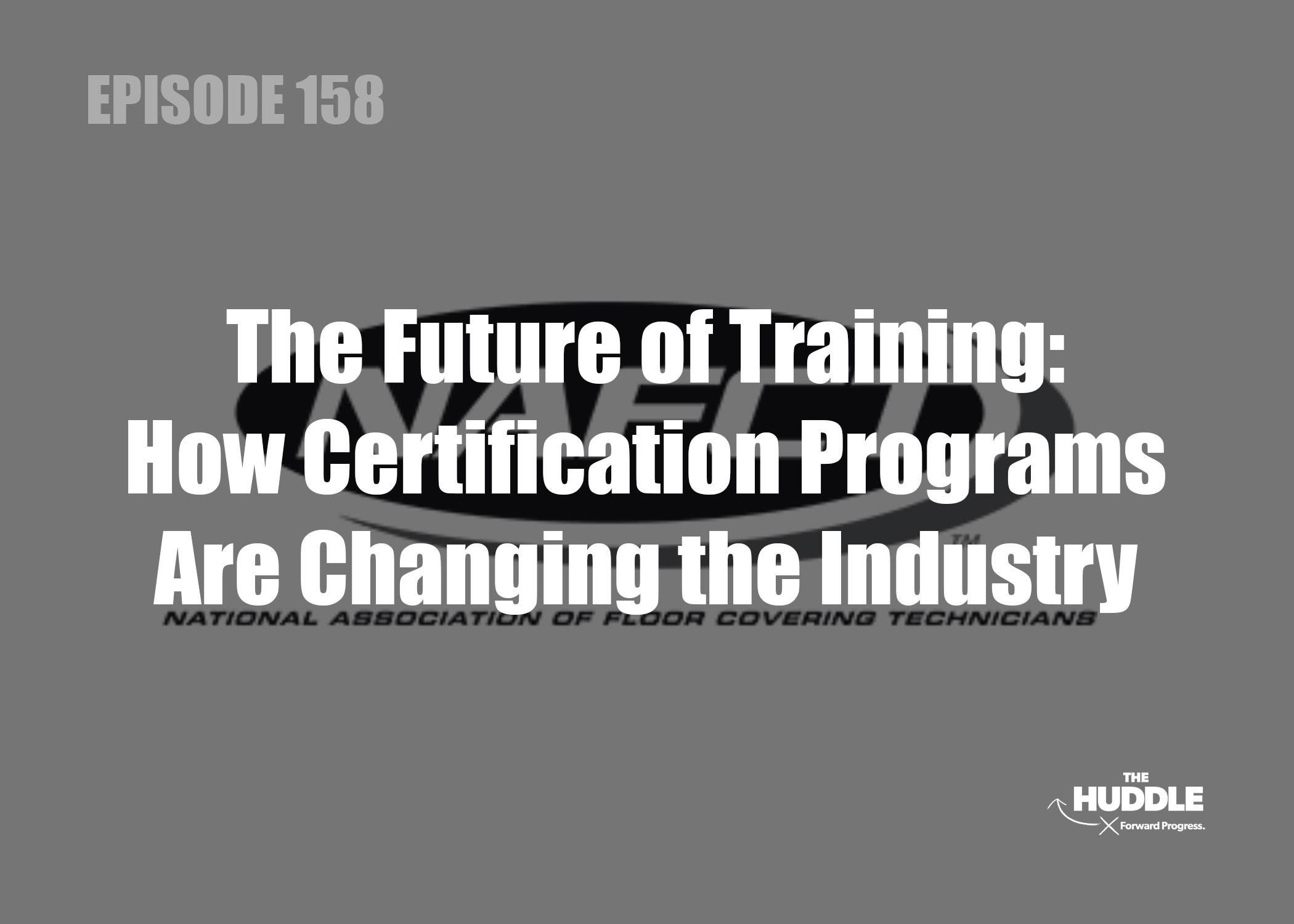158. The Future of Training: How Certification Programs Are Changing ...